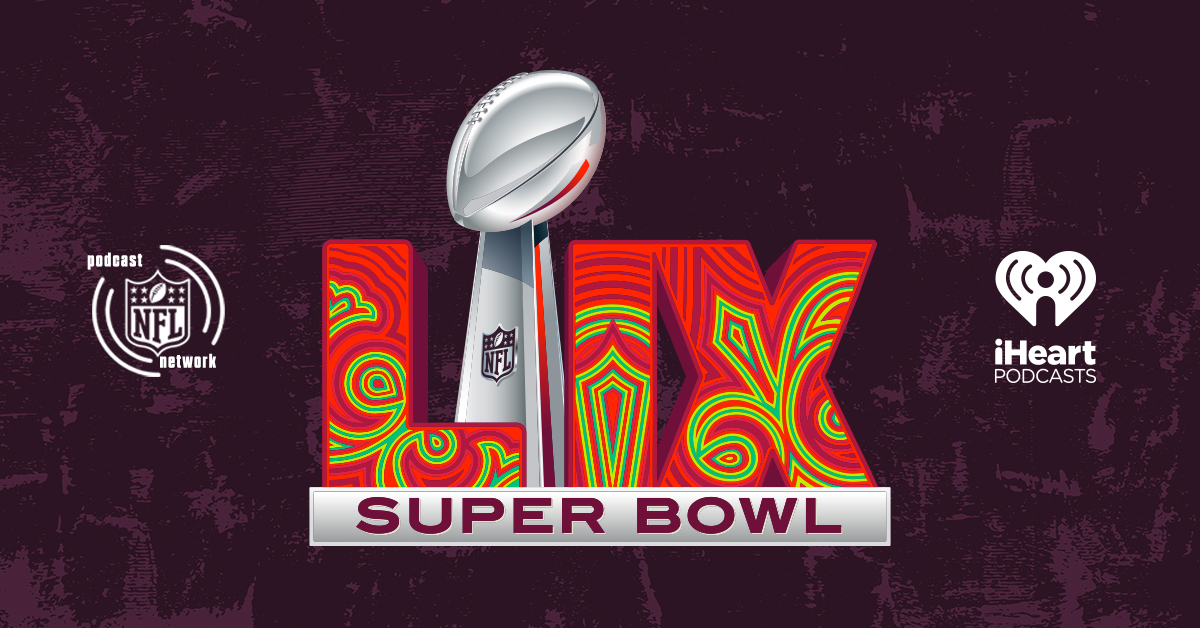 Keep Up with Everything Super Bowl LIX on iHeart! | iHeart Blog